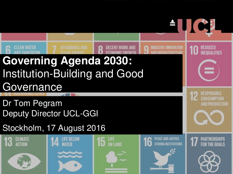 Dr Tom Pegram: Governing Agenda 2030: Institution-Building and Good ...