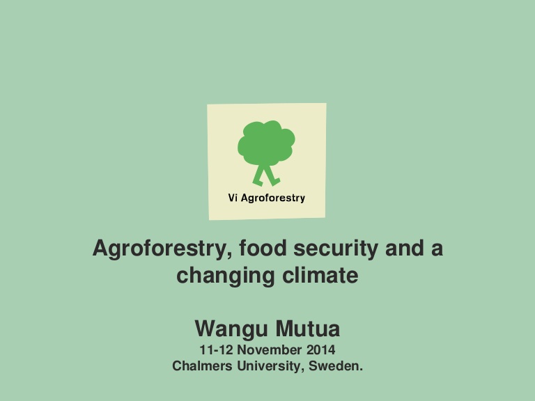 Agroforestry, Food Security and a Changing Climate - SIANI